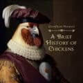 A Brief History of Chickens – CoopCrate